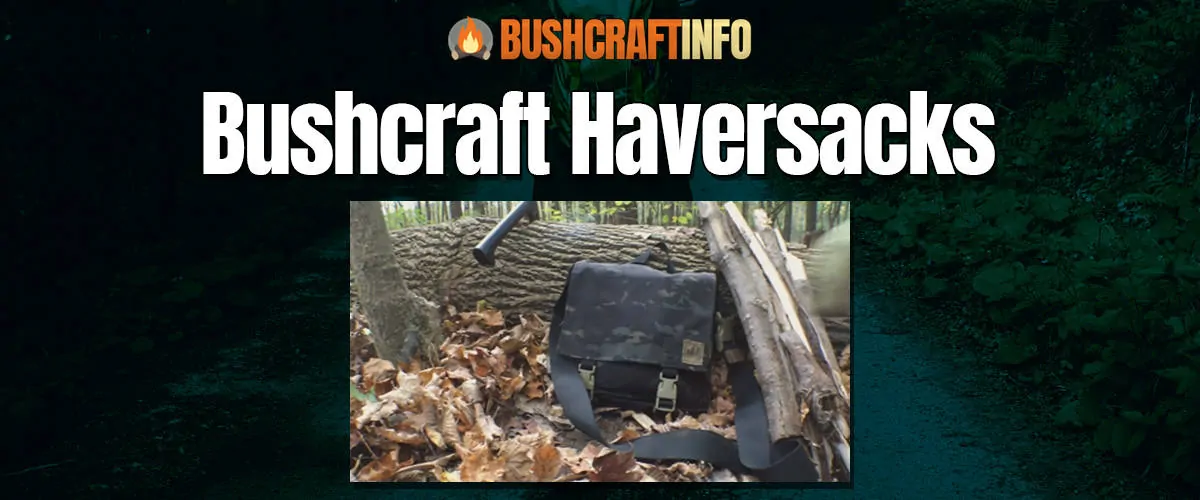 Bushcraft Haversack | #1 Option & Why You Need One! - BushcraftInfo